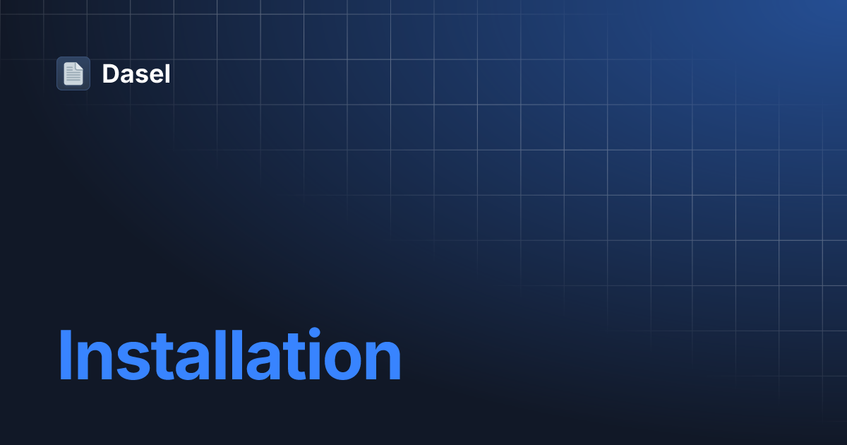 Installation | v1 | Dasel
